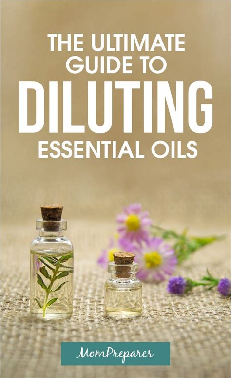 The Ultimate Guide To Diluting Essential Oils Safely Diluting