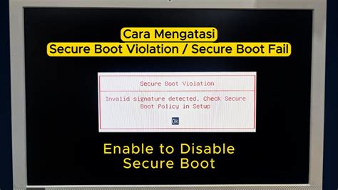 Cara Mengatasi Secure Boot Violation [ Enable To Disable Secure Boot