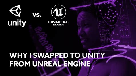 unity vs unreal in 2021 why i moved to unity from unreal engine youtube