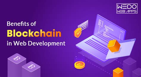 Benefits Of Blockchain In Web Development Mobile Application