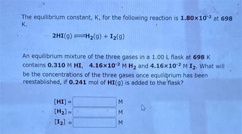 Solved The Equilibrium Constant K For The Following