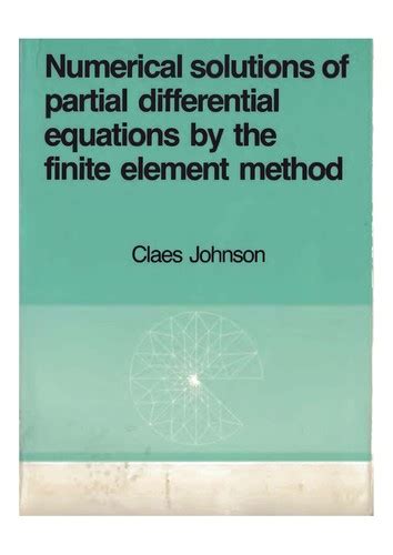 Numerical Solution Of Partial Differential Equations By The Finite