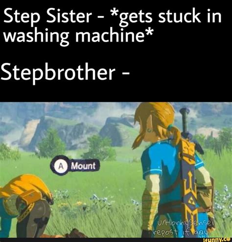 Step Sister Gets Stuck In Washing Machine Stepbrother Ifunny