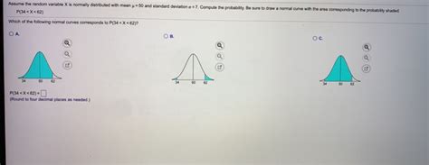 Solved Assume The Random Variable X Is Normally Distributed