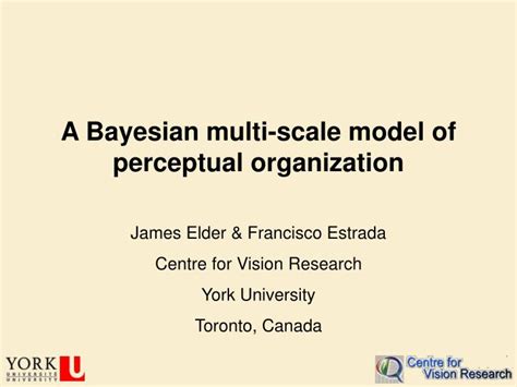 Ppt A Bayesian Multi Scale Model Of Perceptual Organization