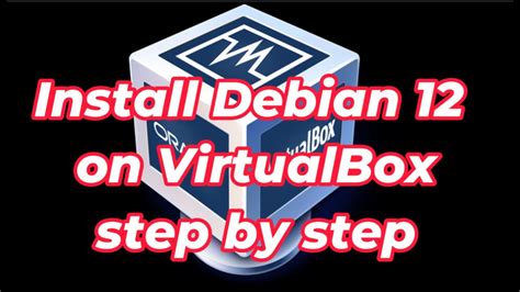 How To Install Debian 12 On Virtualbox Install Debian 12 Without Gui