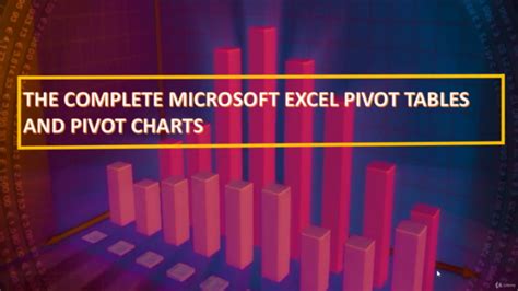 the complete microsoft excel pivot tables and pivot charts