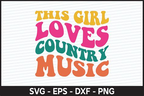 This Girl Loves Country Music Retro Svg Graphic By T Shirt World