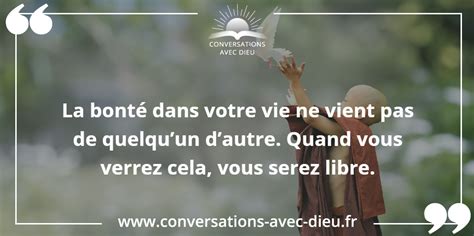 La Bonté Dans Votre Vie Ne Vient Pas De Quelquun Dautre