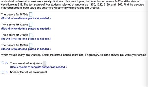 Solved A Standardized Exams Scores Are Normally