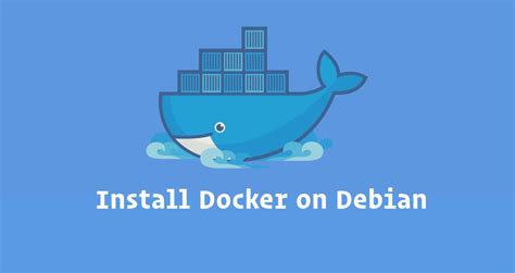 sameh attia how to install and use docker on debian 9