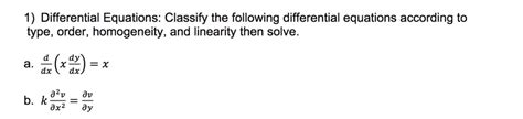 Solved 1 Differential Equations Classify The Following Differential