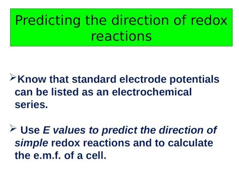 Pptx Predicting The Direction Of Redox Reactions Know That Standard