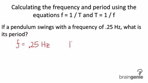 Physics 4 1 3 5 Calculating The Frequency And Period Using The