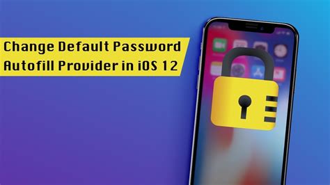 How To Use Third Party Password Manager With Ios 12 Autofill Feature