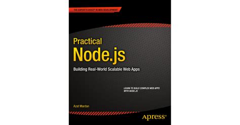 practical node js building real world scalable web apps [book]