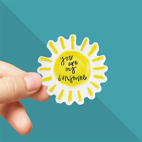 You Are My Sunshine Sticker Positive Stickers Sunny Side Up Sticker