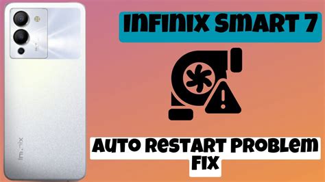 Infinix Smart 7 Auto Restart Problem Fix How To Solve The Auto