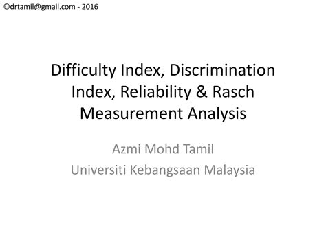 Difficulty Index Discrimination Index Reliability And Rasch