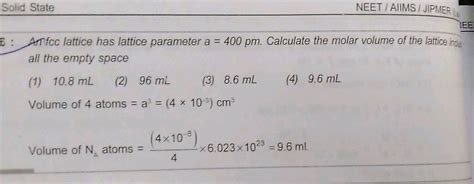 An Fcc Lattice Has Lattice Parameter A 400 Pm Calculate The Molar