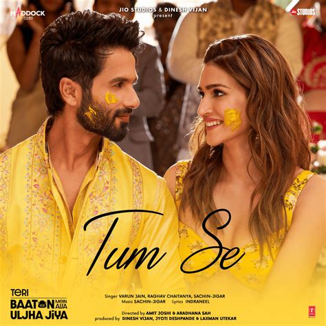 Sachin Jigar Raghav Chaitanya And Varun Jain Tum Se From Teri Baaton