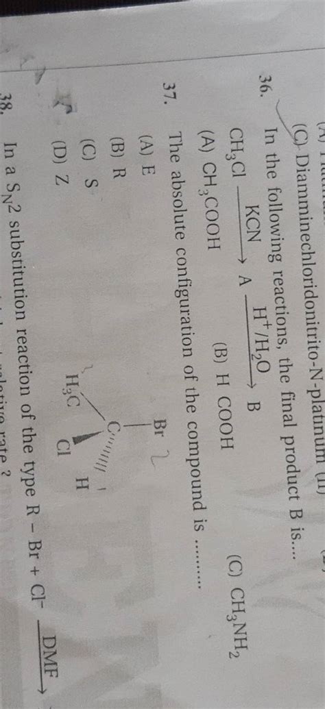In The Following Reactions The Final Product B Is Ch3 Cl Kcn A H H2