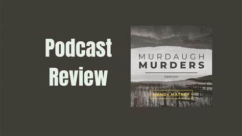 The Murdaugh Murders Podcast Uncovering The Dark Truth