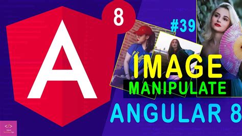🔥 🔥angular 8 image manipulate how to add image in angular 8 ujjwal