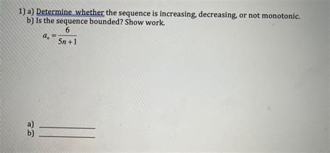 Solved 1 A Determine Whether The Sequence Is Increasing
