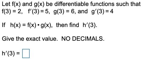 solved let f x and g x be differentiable functions such