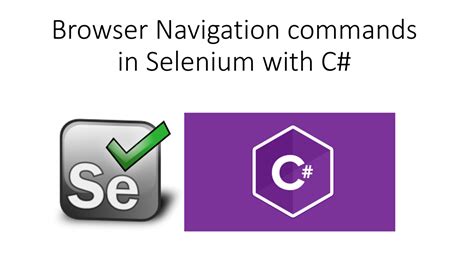 browser navigation commands in selenium with c