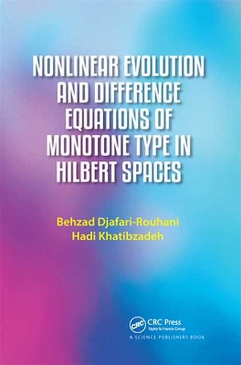 Nonlinear Evolution And Difference Equations Of Monotone Type In