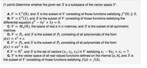 Solved 1 Point Determine Whether The Given Set S Is A
