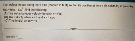 Solved If An Object Moves Along The Y Axis Marked In Feet
