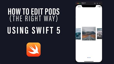 how to edit pods the right way creating paging carousel swift 5