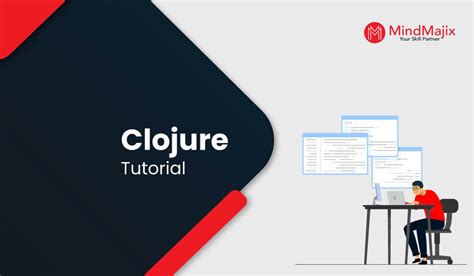 clojure tutorial for beginners complete guide 2021