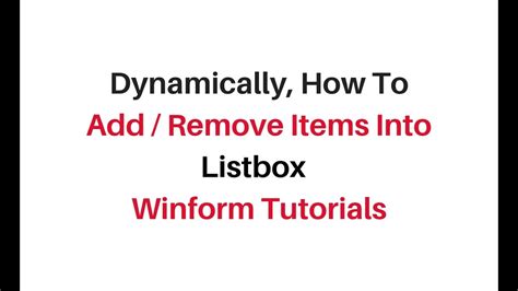 how to add remove items in listbox dynamically winforms c 4 6 youtube