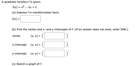 Solved A Quadratic Function F Is Given F X X2 4x 6