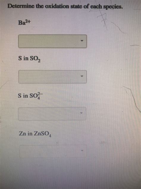 Solved Determine The Oxidation State Of Each Species Ba2 S