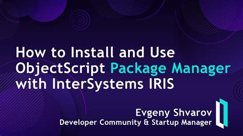 how to install and use objectscript package manager with intersystems