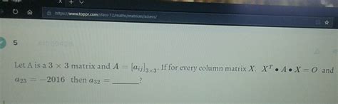 let a is a 3 × 3 matrix and a [aij ]3 × 3 if for every column