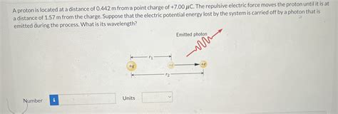 Solved A Proton Is Located At A Distance Of 0 442 M From A