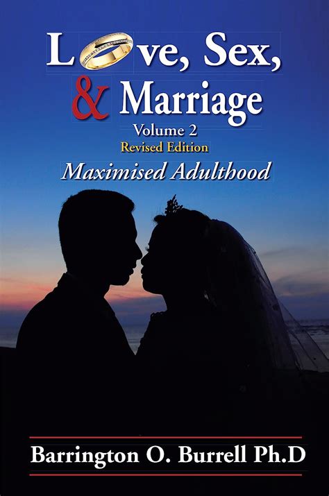 Love Sex And Marriage Volume 2 Maximised Adulthood Ebook Burrell
