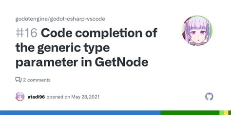 code completion of the generic type parameter in getnode · issue 16