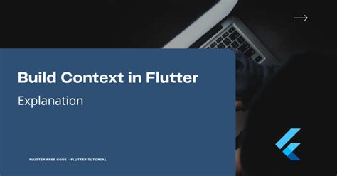 [buildcontext] what is build context in flutter flutter decode