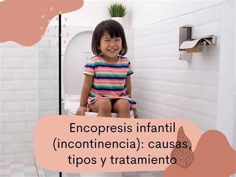 ¿qué Produce La Encopresis Infantil Awen Psicología