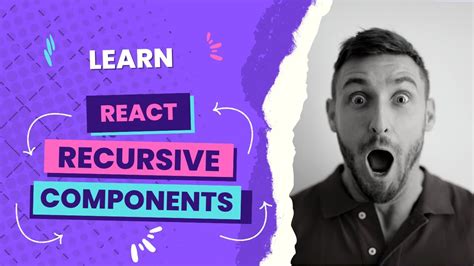 react recursive component how to use it and why you should use it