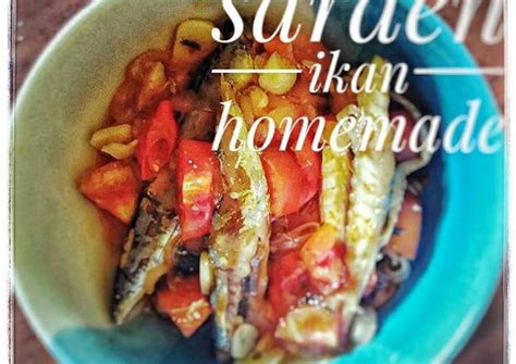 Resep Sarden Ikan Homemade Oleh Hayyuna Iffa Cookpad