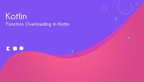 function overloading in kotlin bigknol