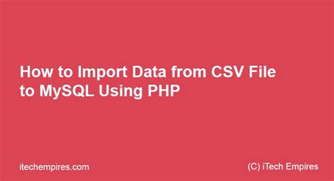 import data from csv file to mysql using php itech empires web